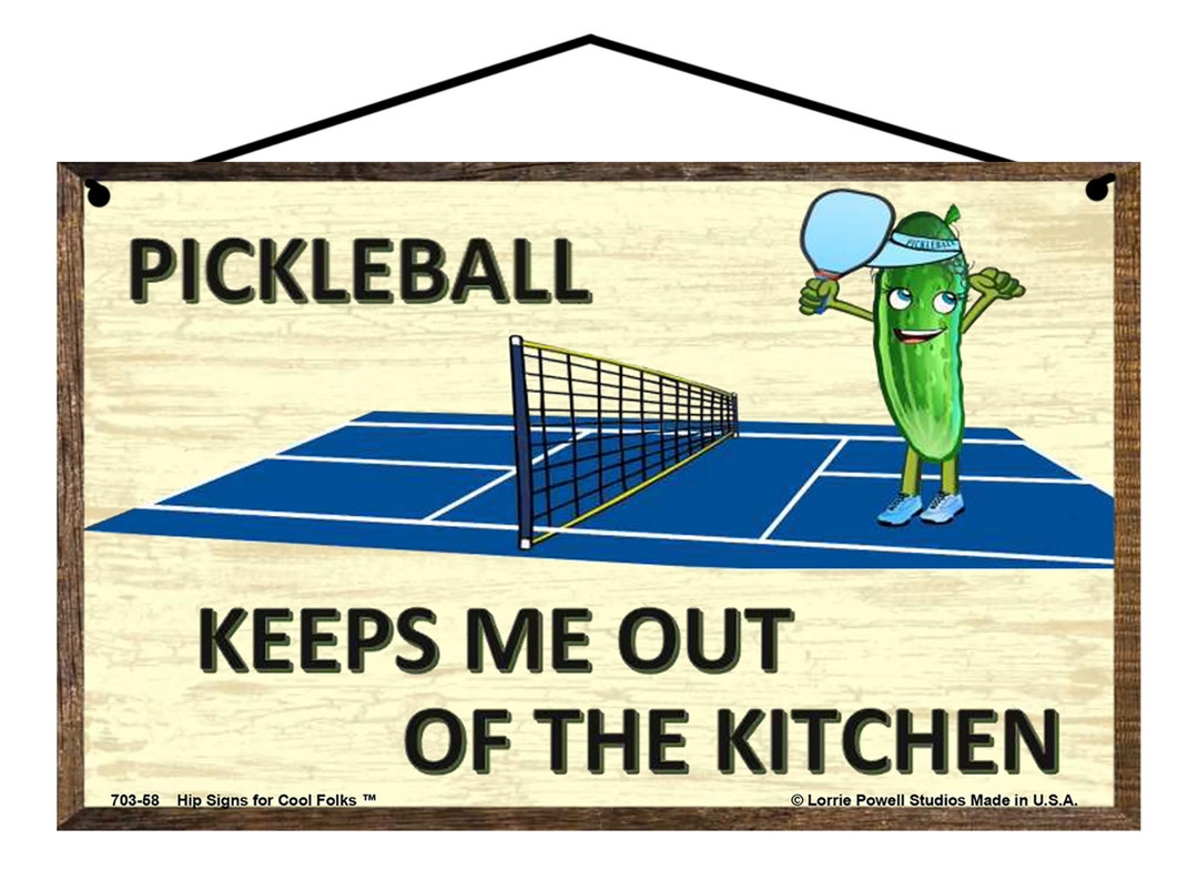 Pickleball Sign - Pickleball Keeps Me Out of the Kitchen, Gift for ...