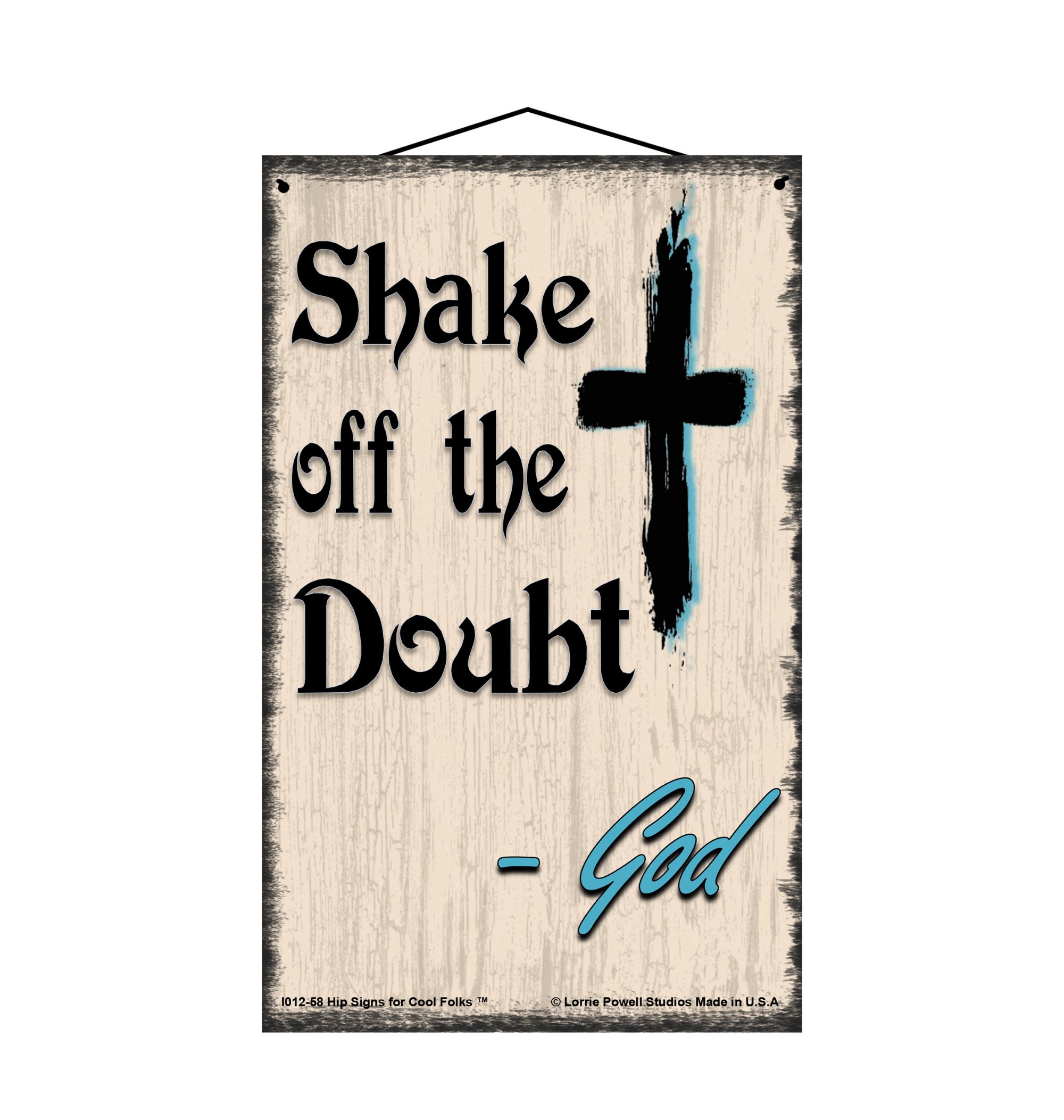Shake off the Doubt God Quote Sign Religious Faith Themed Home Décor ...