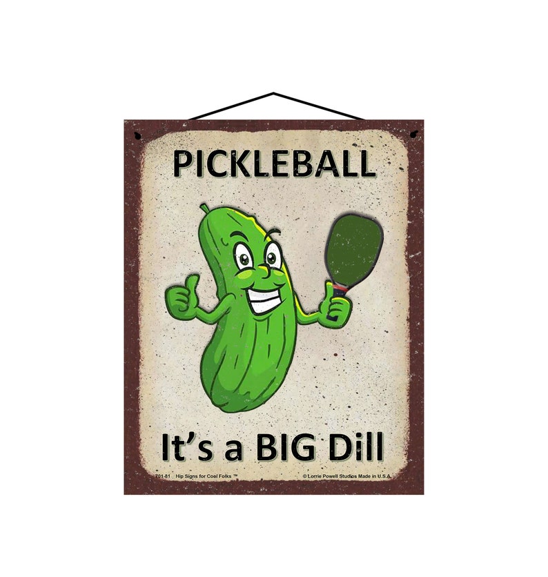 Pickleball It's A Big Dill Vintage Style Sign, Gift for Pickle Players ...