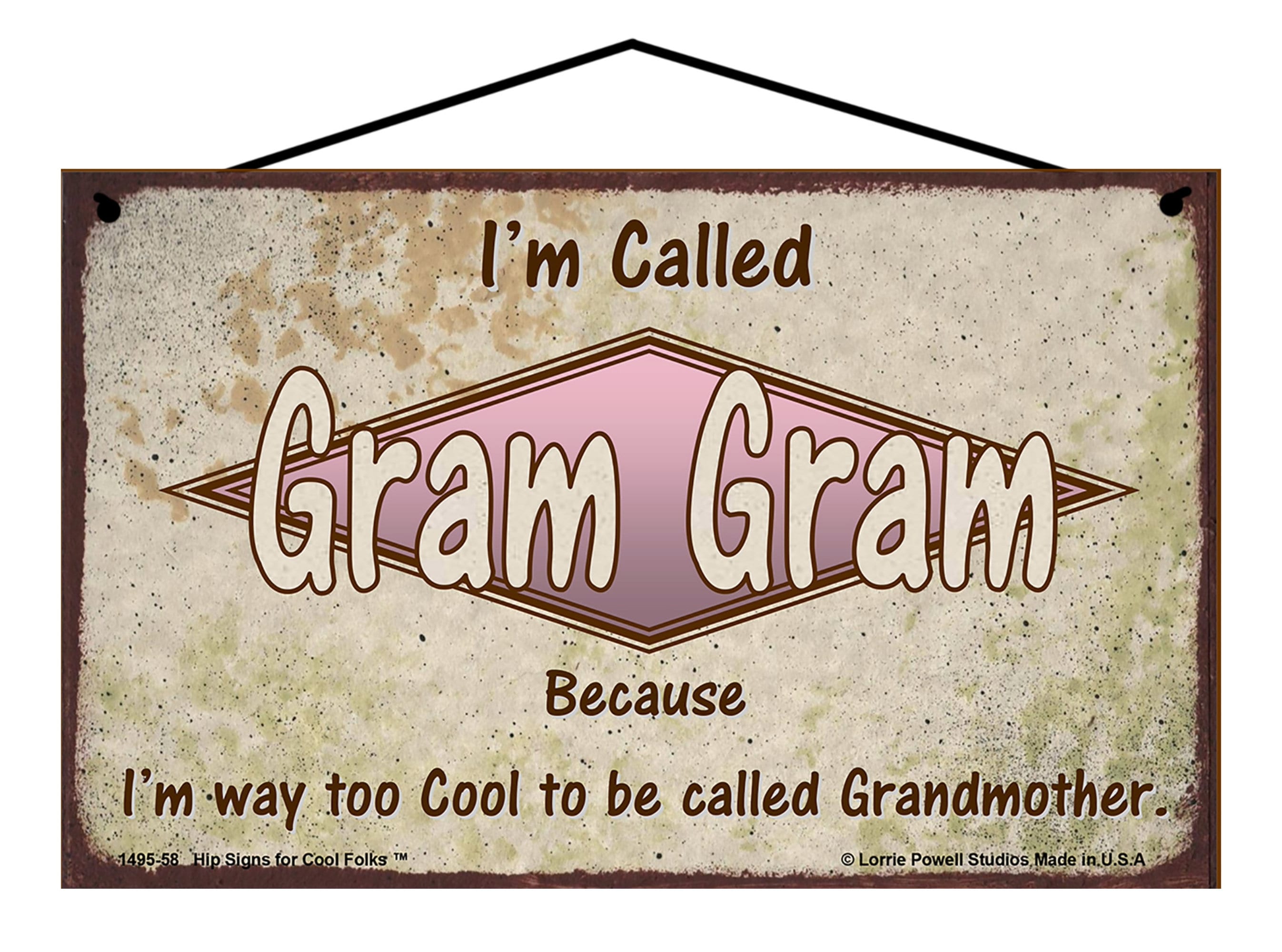 I'm Called Gram Gram Sign Because I'm Way Too Cool to - Etsy