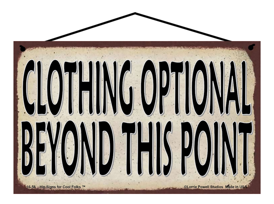 Clothing Optional Beyond This Point Vintage Style Sign - Funny Indoor ...