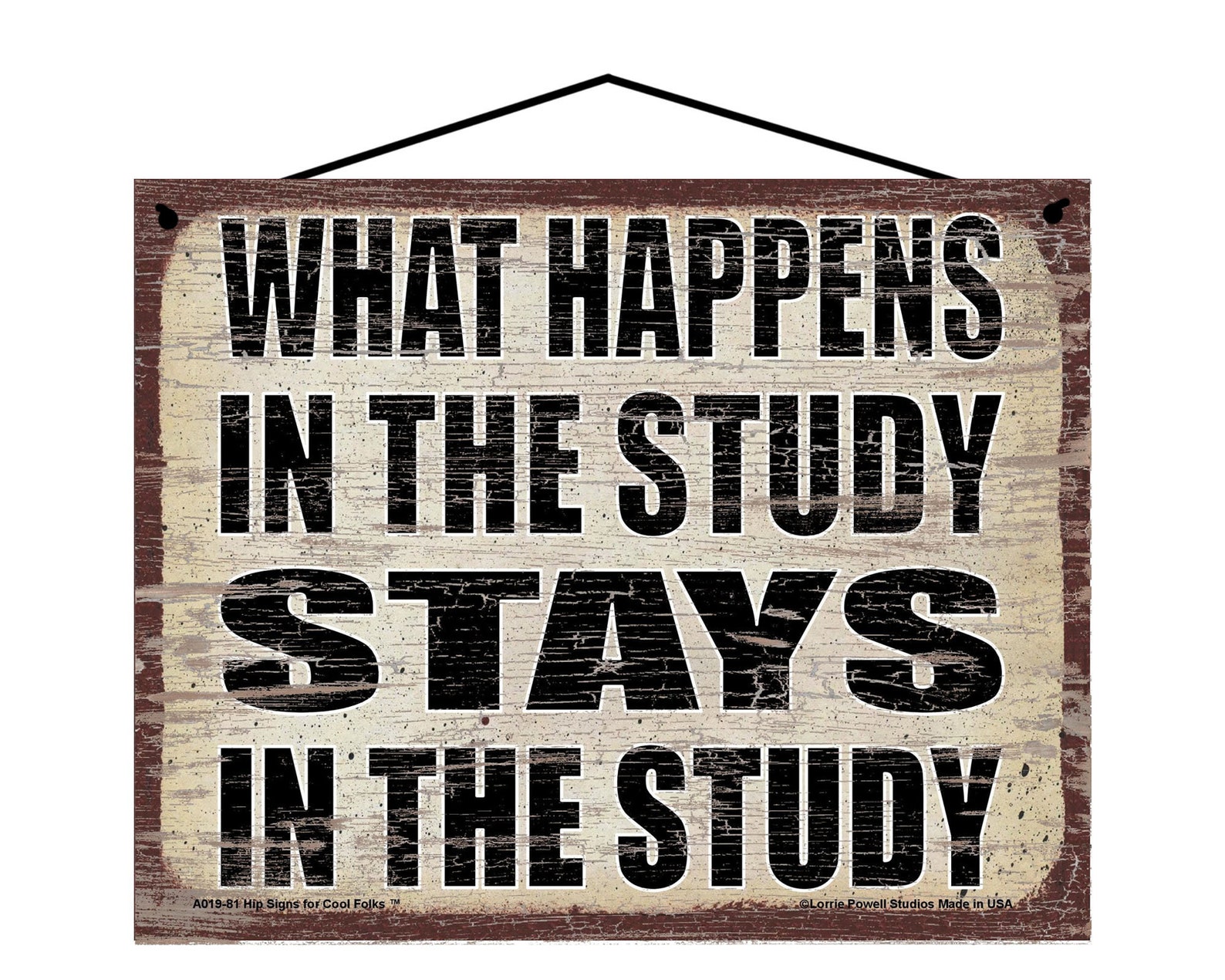 What Happens in the Study Stays in the Study - Vintage Style Hanging ...