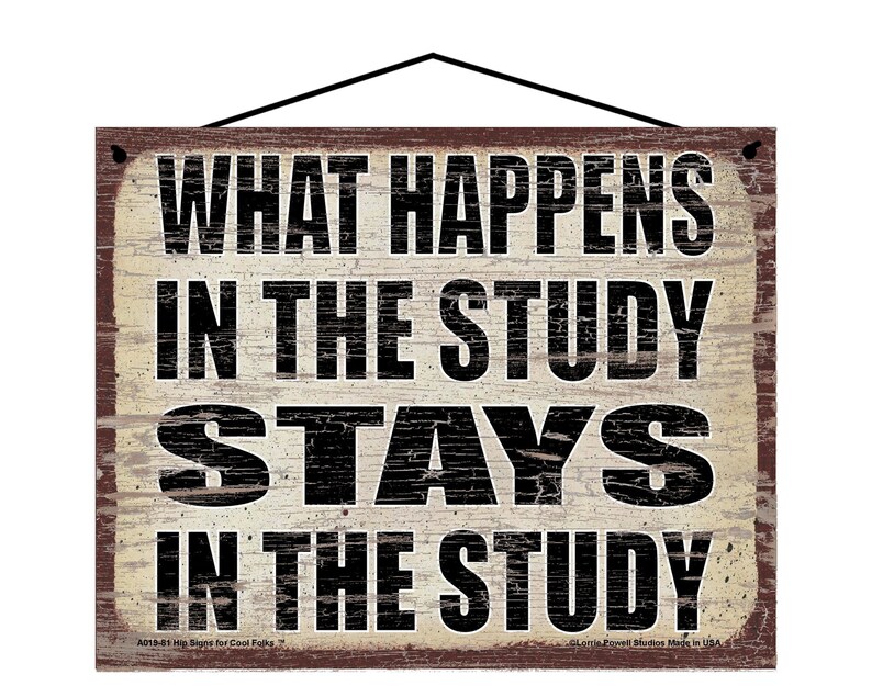 What Happens in the Study Stays in the Study - Vintage Style Hanging ...