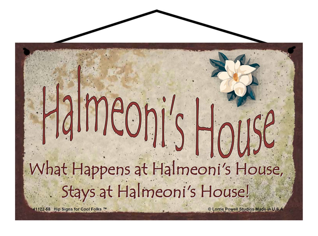 Halmeoni's House Sign - What Happens at Halmeoni's House Stays at ...