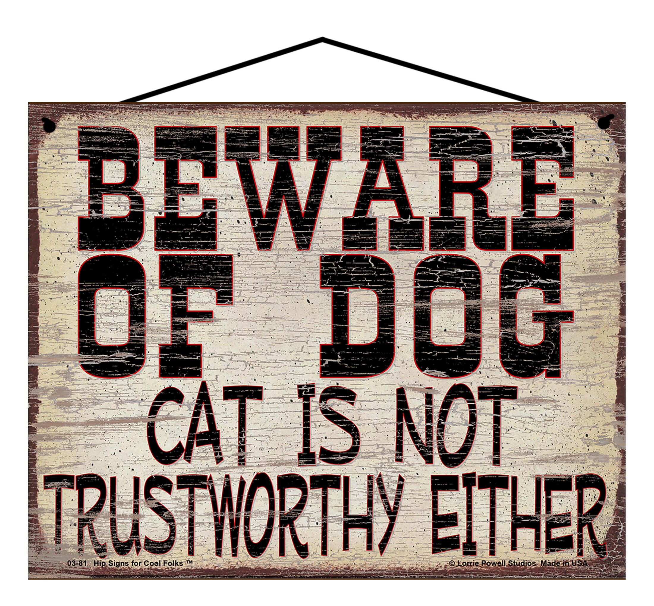 Pet Sign - Beware of Dog - Cat is Not Trustworthy Either - Vintage ...