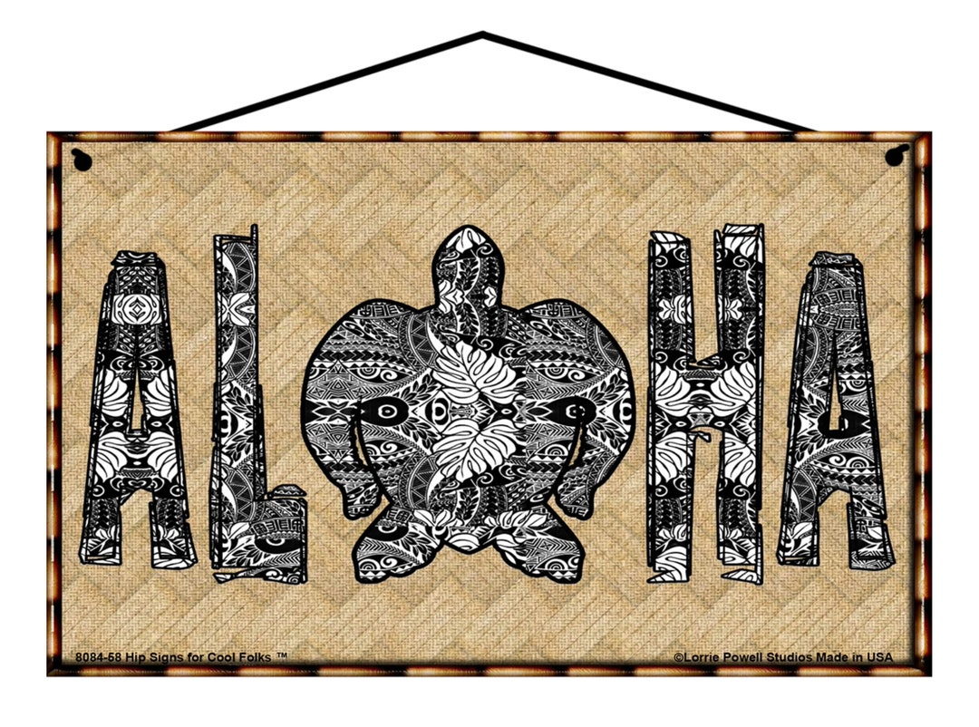 Aloha Turtle Sign - Honu Tribal Turtle Design - Hawaii Hawaiian Themed ...