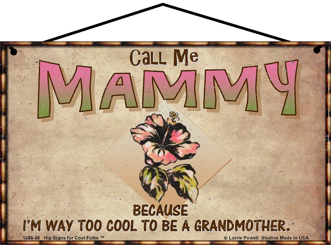 Hibiscus Flower Sign Call Me Mammy Because I'm Way Too - Etsy