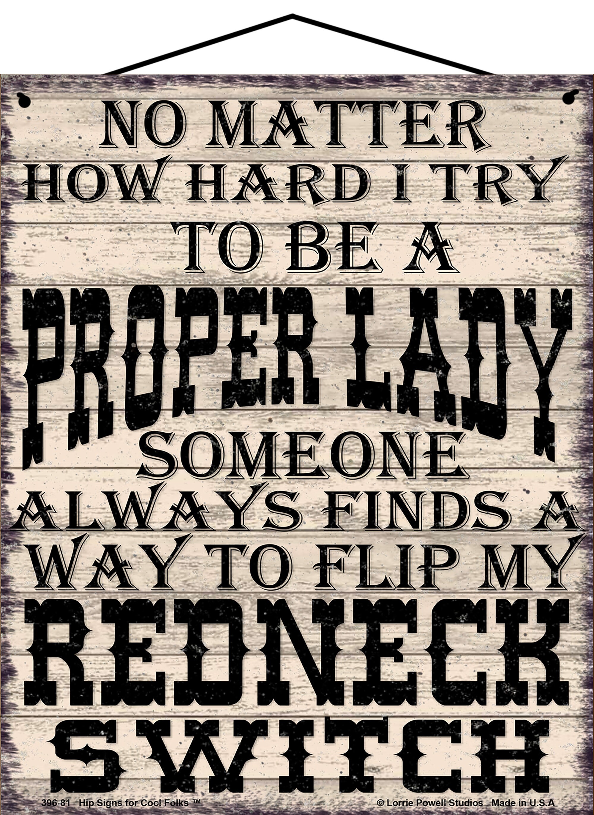 Proper Lady Redneck Sign No Matter How Hard I Try to Be A - Etsy