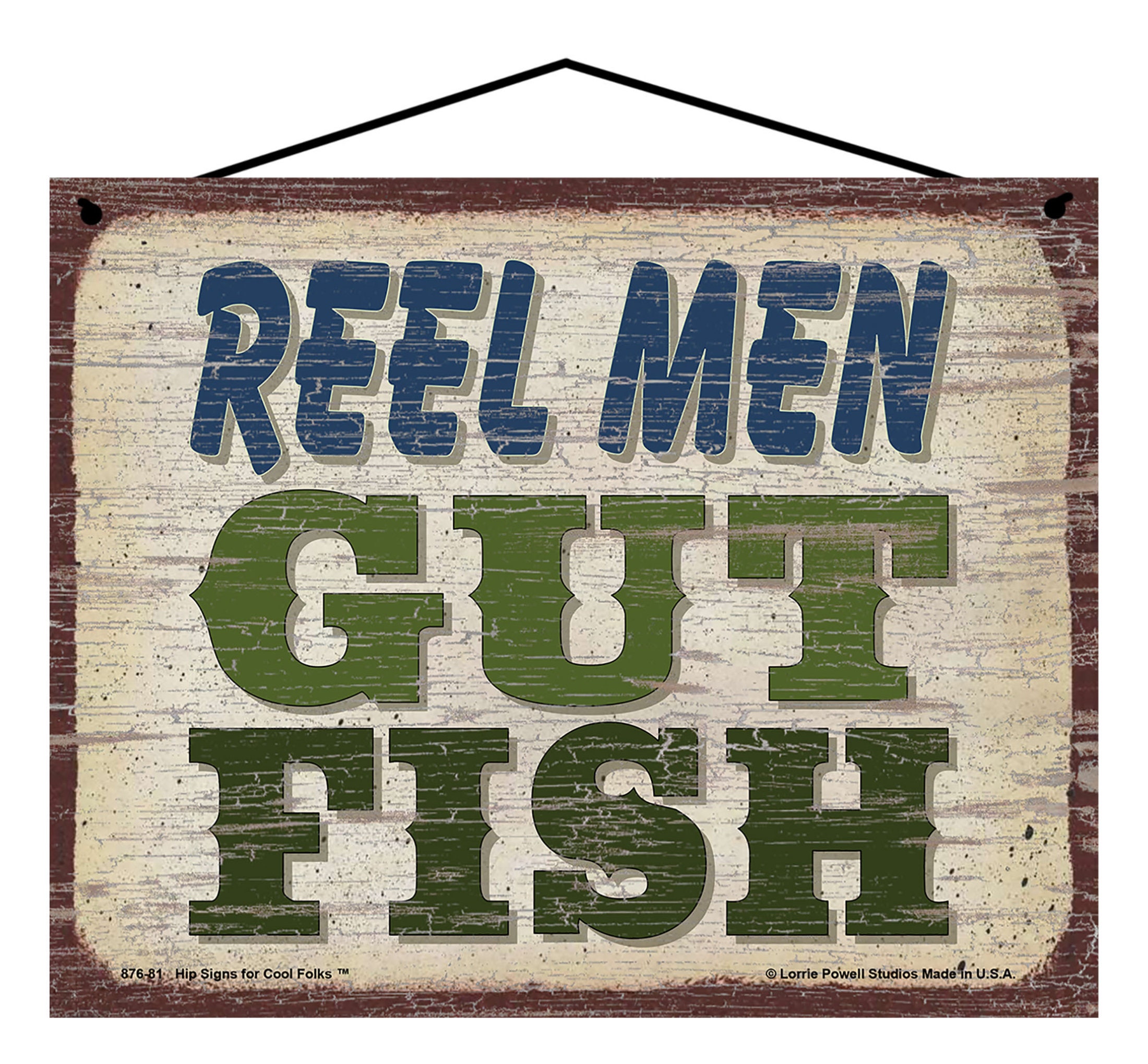 Fishing Themed Sign - Reel Men Gut Fish - Vintage Style Home Decor ...
