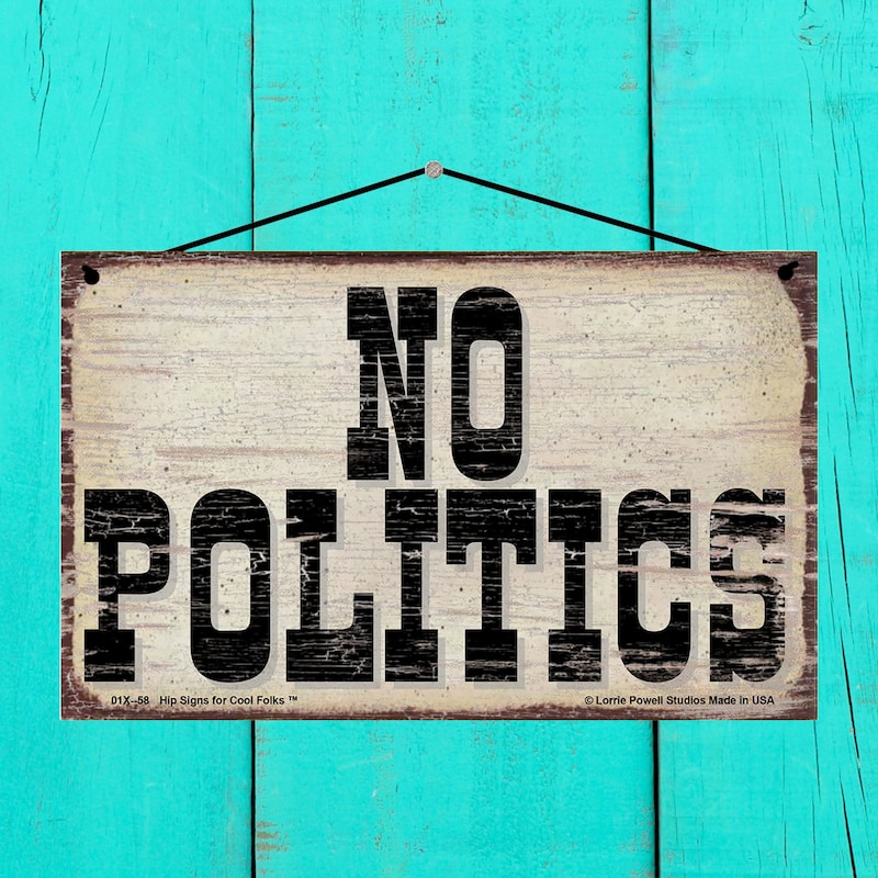 No Politics Signs - Etsy