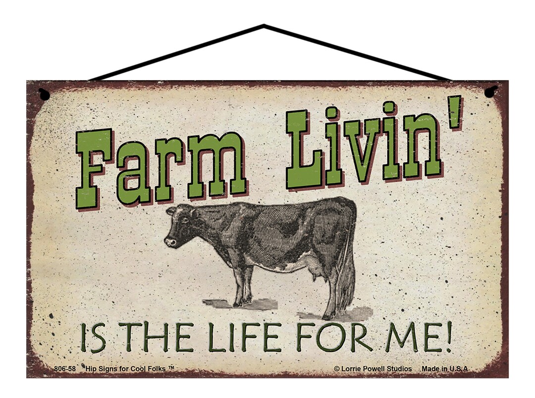 Farming Themed Sign With Cow - Farm Livin' is the Life for Me - Vintage ...