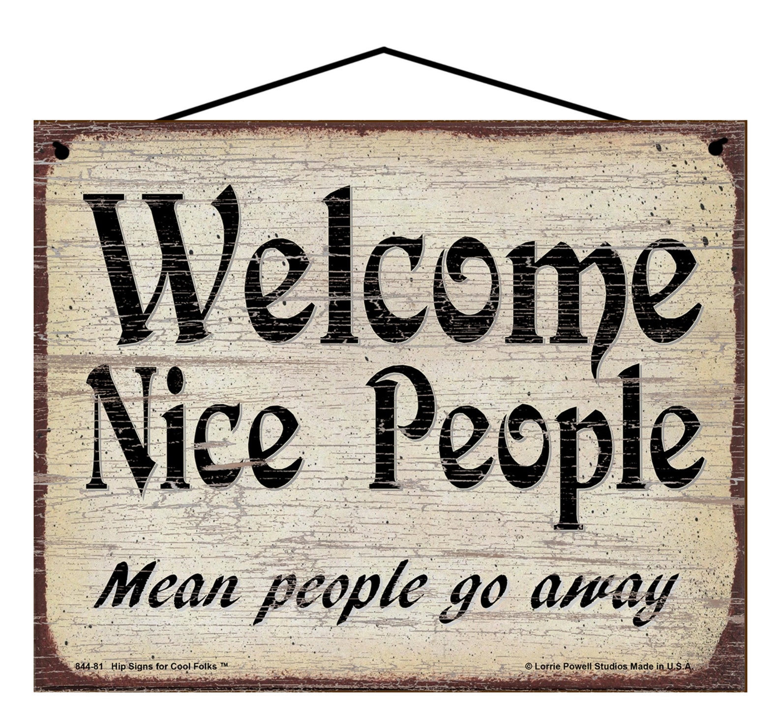Welcome Nice People Mean People Go Away Sign - Vintage Style Home Decor ...