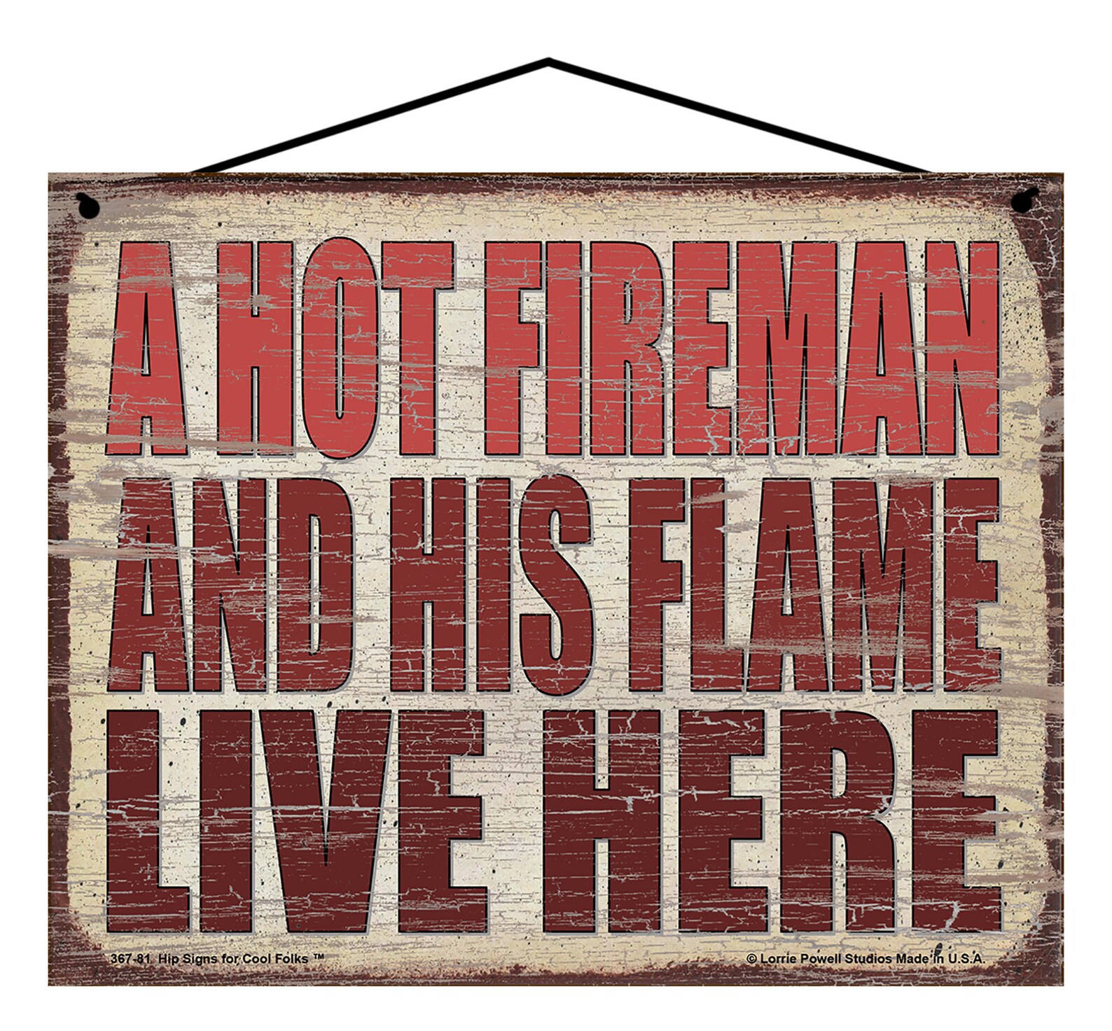 Fire Fighter Welcome Sign A Hot Fireman and His Flame Live Here Vintage ...