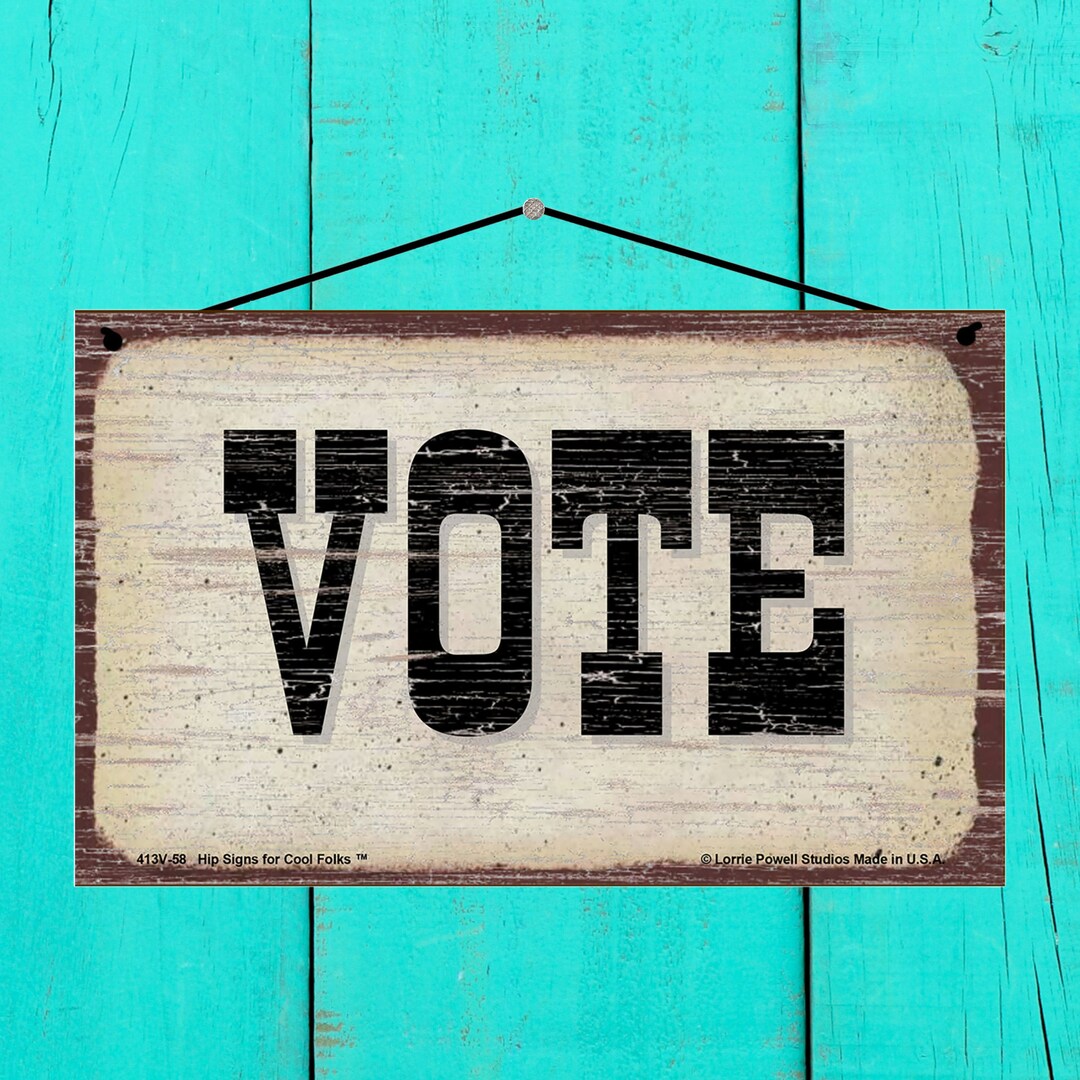 Vote Sign 5x8 Inches Vintage Style Indoor Home Decor for the ...
