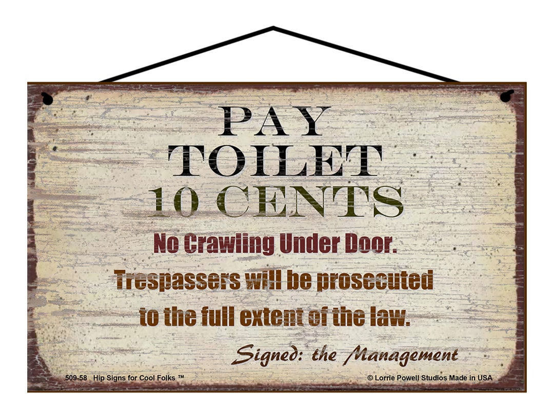 Vintage Style Bathroom Sign (horizontal) - Pay Toilet 10 Cents Sign No ...