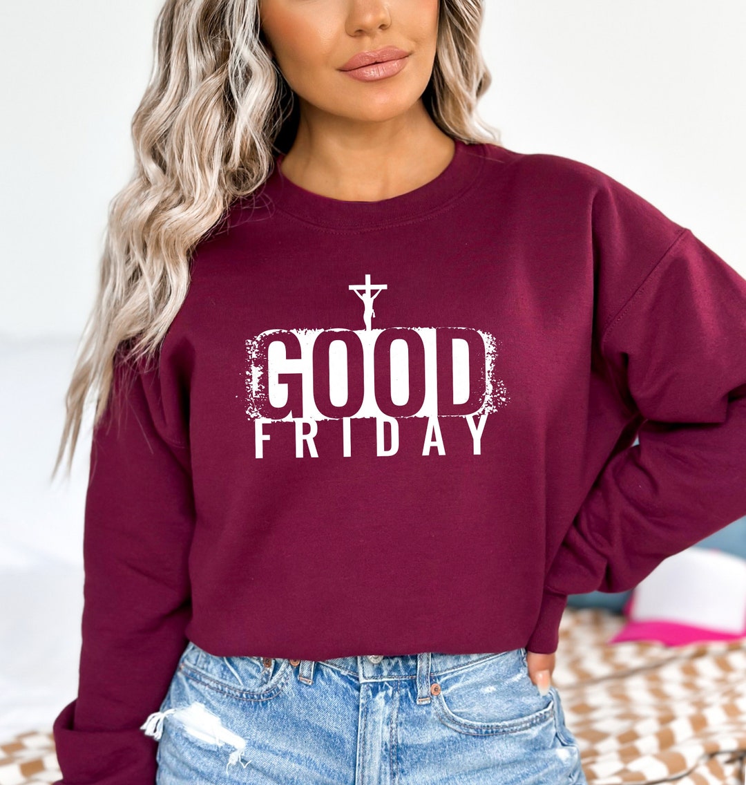 Good Friday Sweatshirt, Friday Feeling Sweatshirt, Christian Sweatshirt ...