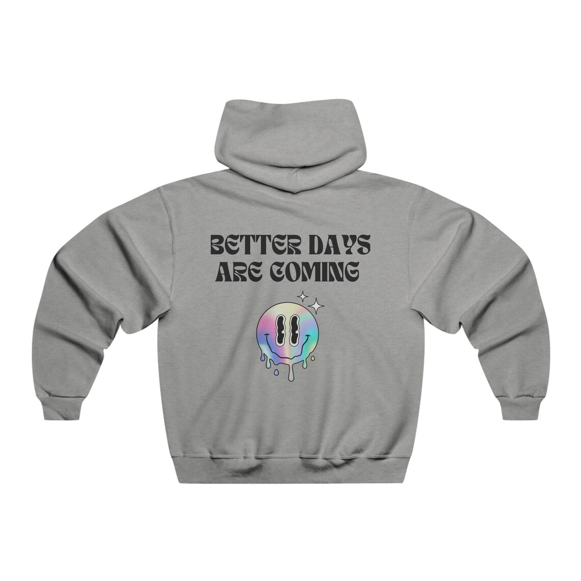 Photo Hoodie Printify Printify Mockup Hooded Sweatshirt Better Days Are ...