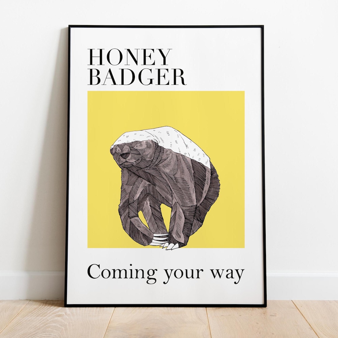 Honey Badger Wall Art | Coming Your Way | Printable Download | Honey ...