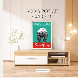Honey Badger Too Cool to Care Printable Wall Art - Instant Download ...
