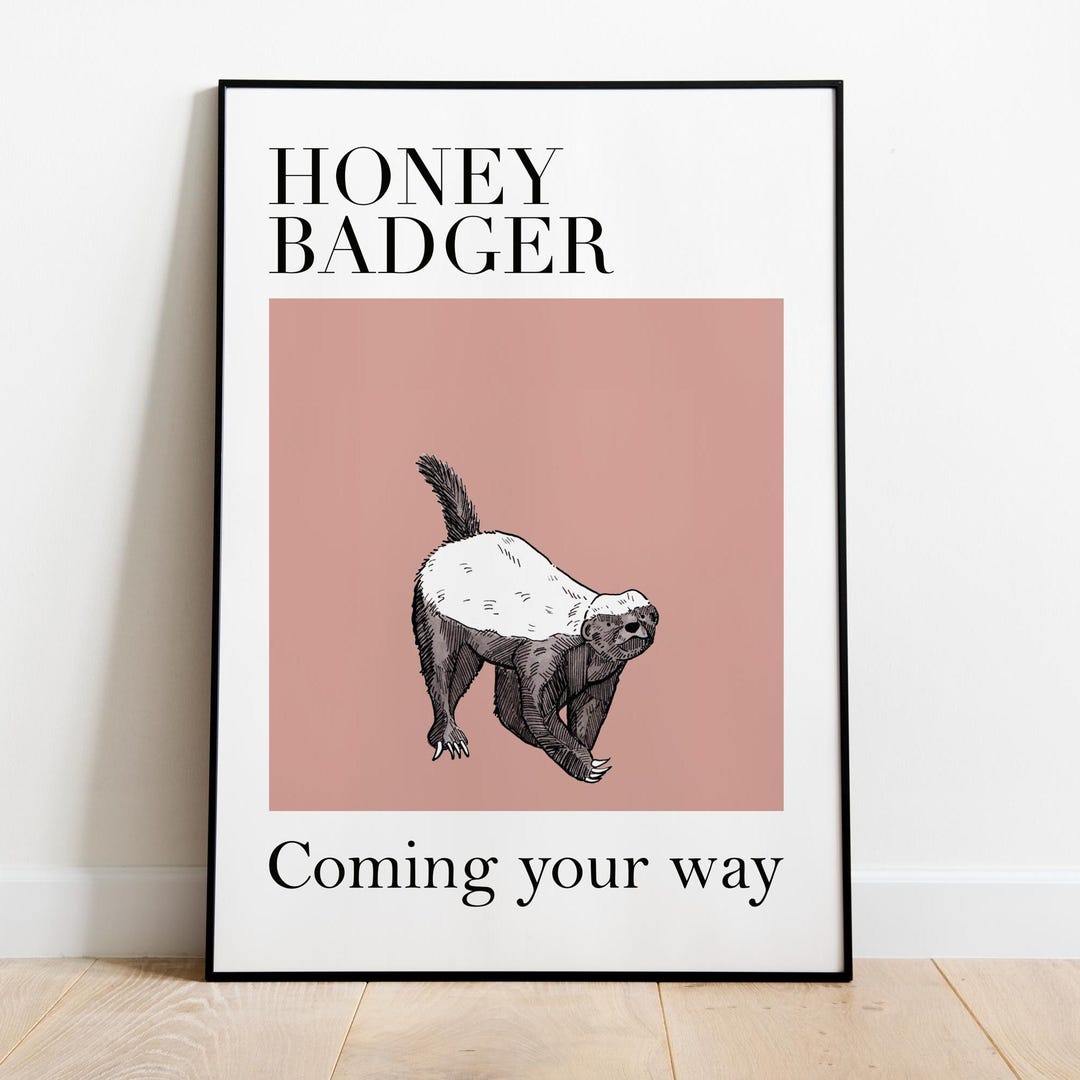 Honey Badger Wall Art | Coming Your Way | Printable Download | Honey ...