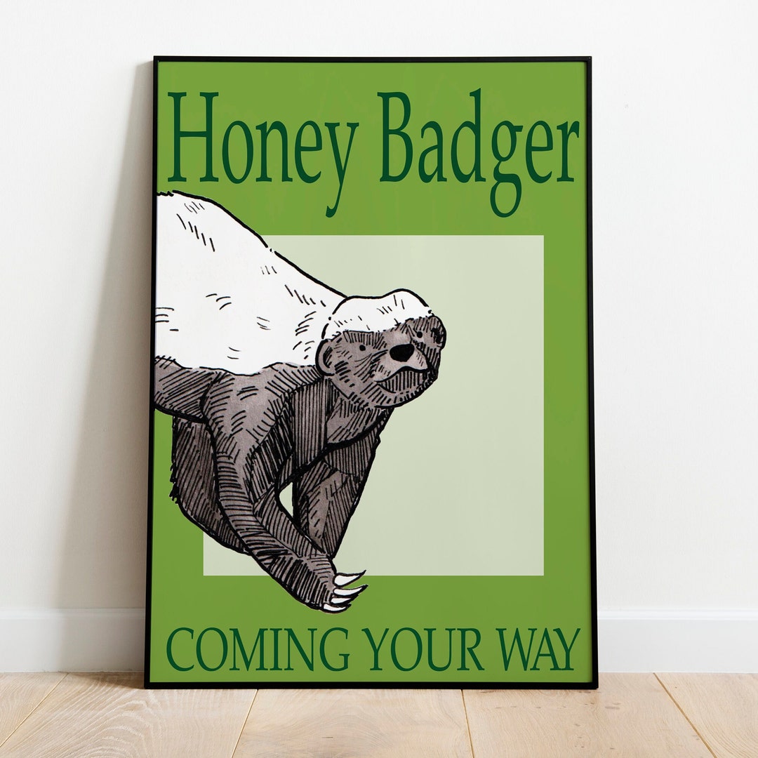 Honey Badger Coming Your Way Printable Wall Art - Instant Download ...