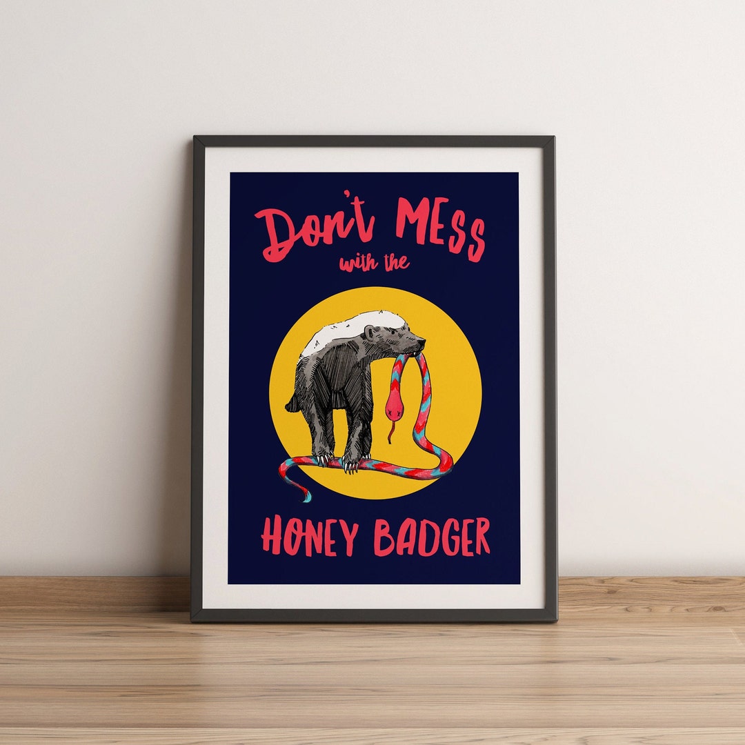 Don't Mess With Honey Badger Poster - Printable Wall Art- Digital ...