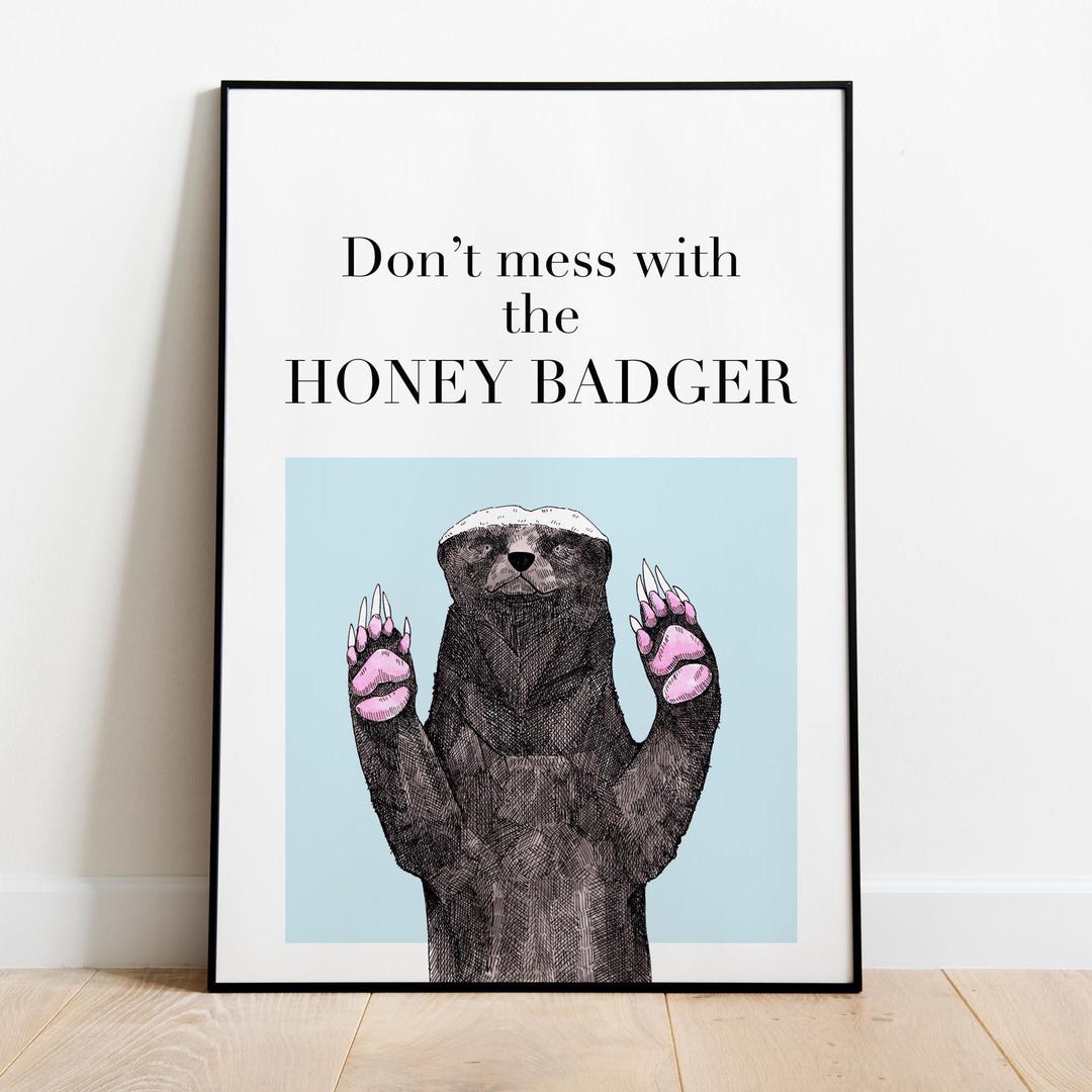 Honey Badger Wall Art | Don't Mess With Me | Printable Download | Honey ...
