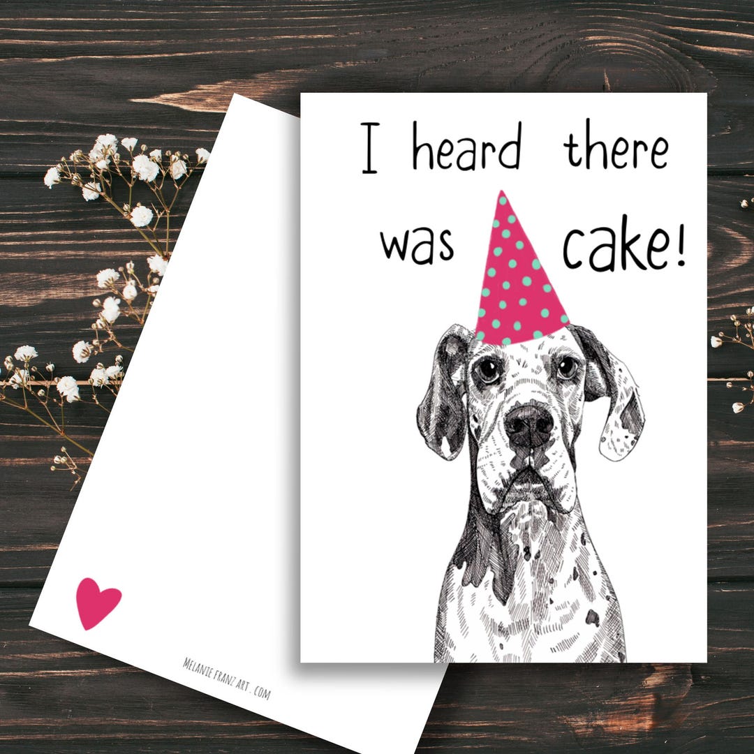 Dog Birthday Card | Did Someone Say Cake | Great Dane Card | Great Dane ...