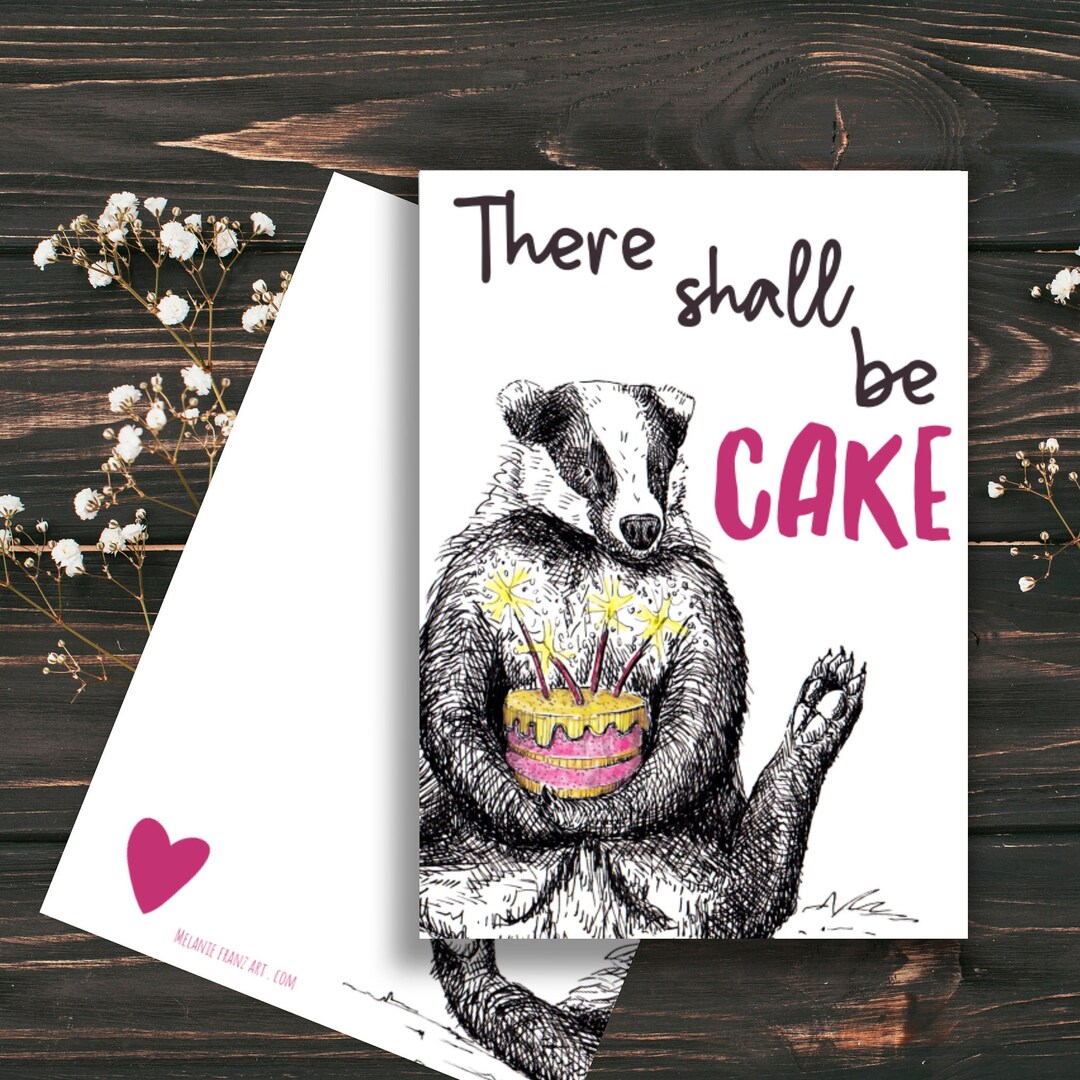Badger Birthday Card | There Shall Be Cake | Instant Download ...