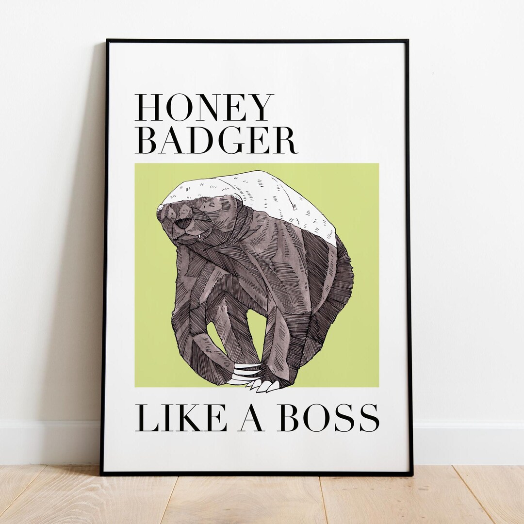 Honey Badger Poster: Lika a Boss, Colorful Animal Print, Statement ...