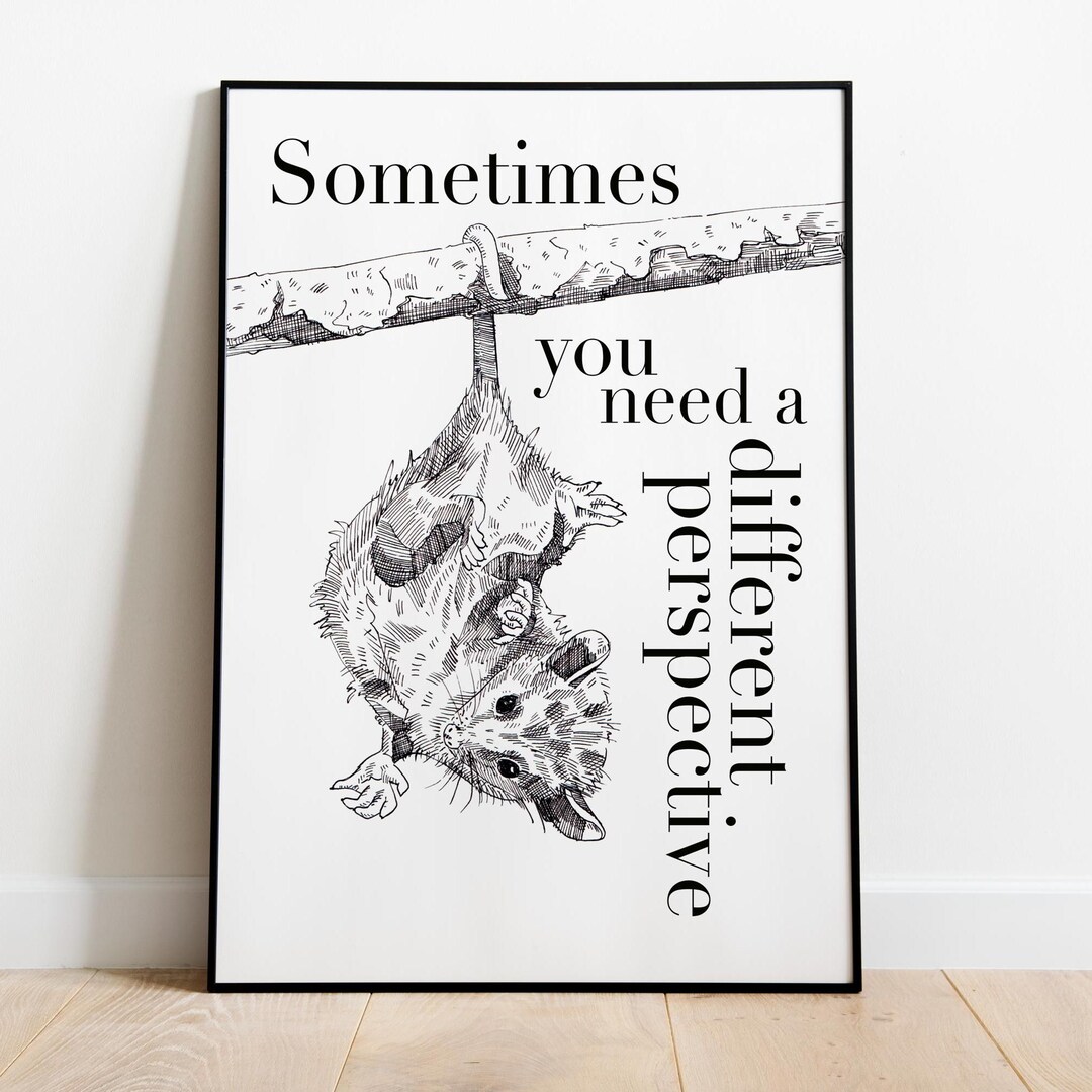Opossum Wall Art | Sometimes You Need a Different Perspective |instant ...