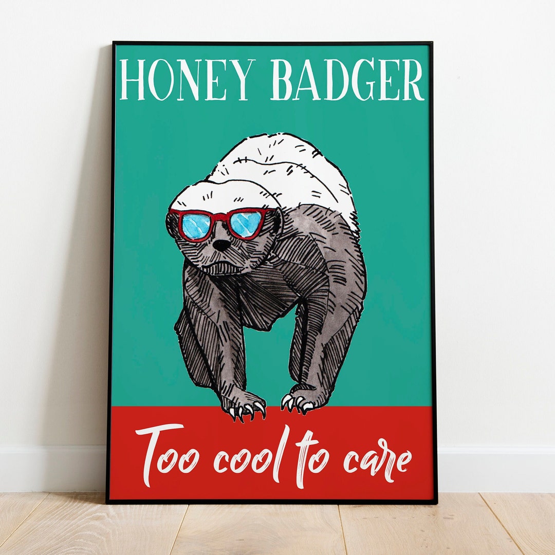Honey Badger Too Cool to Care Printable Wall Art - Instant Download ...