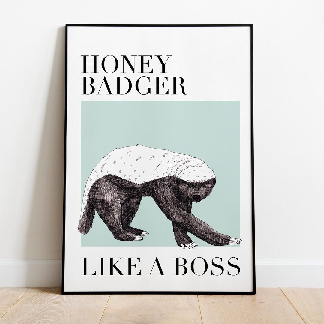 Honey Badger 'like a Boss' Art Print: Statement Animal Decor (digital ...