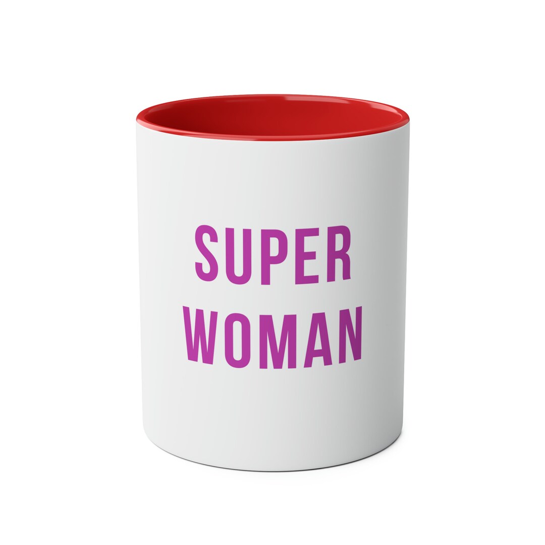 SUPER WOMAN Mug: Appreciation Gift | Celebrate Women in Your Life With ...