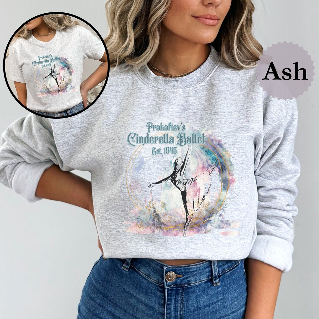 Cinderella Ballet Sweatshirt, Ballet Sweatshirt, Gift for Ballerina ...