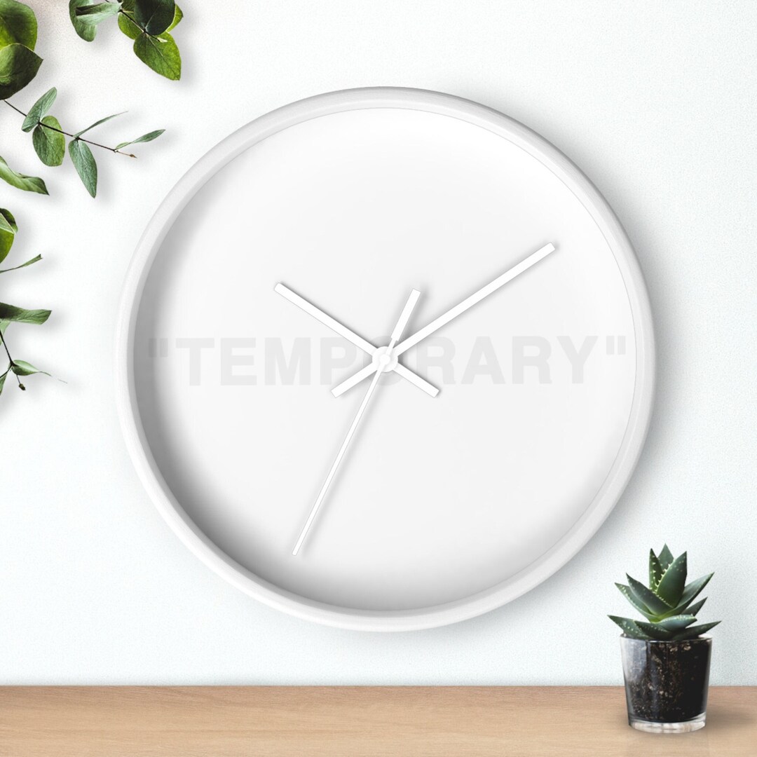 Wall Clock "temporary Qoute, Hypebeast Gifts, Hypebeast Decor - Etsy