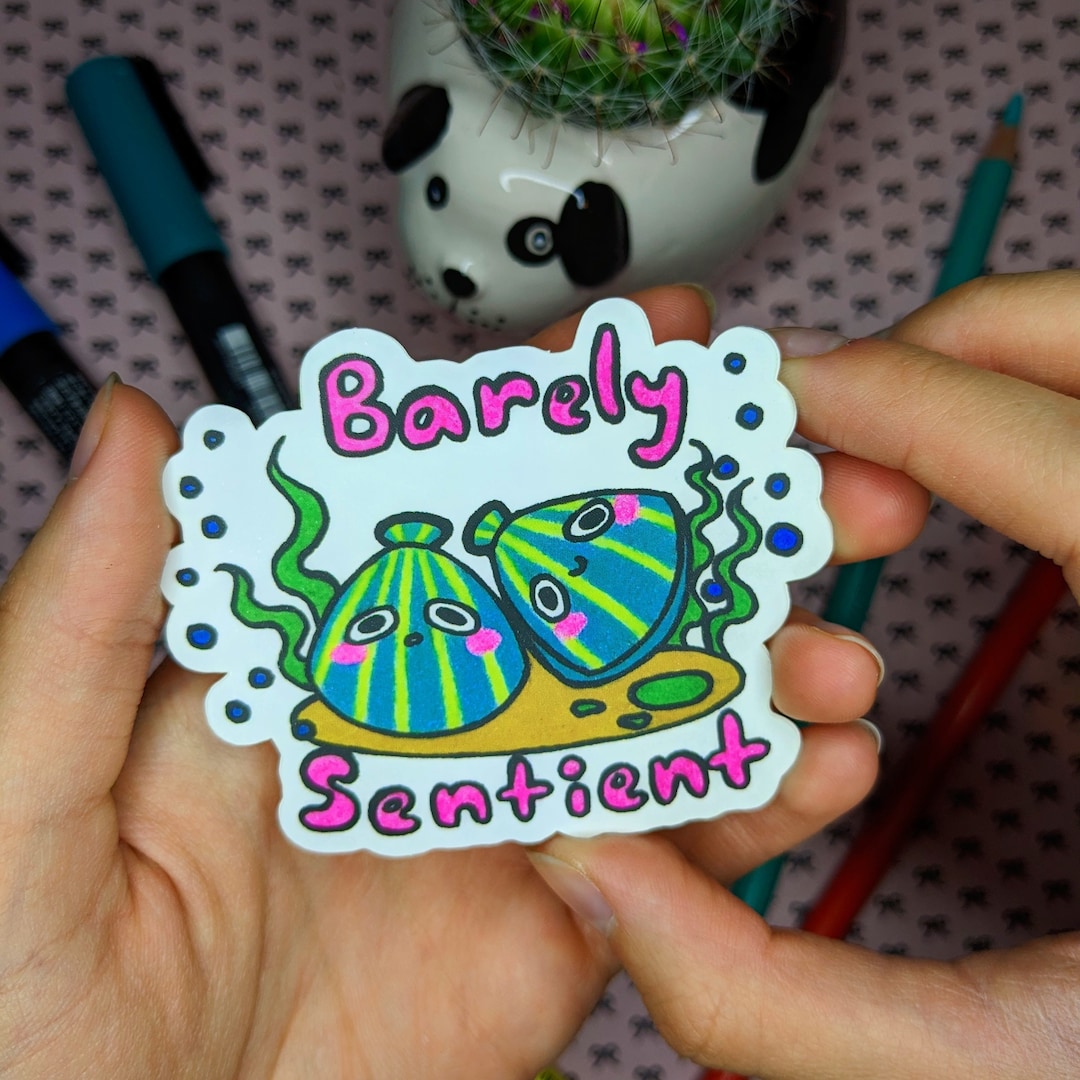 Barely Sentient Clam Sticker | Matte Sticker | Cute Relatable Sticker ...