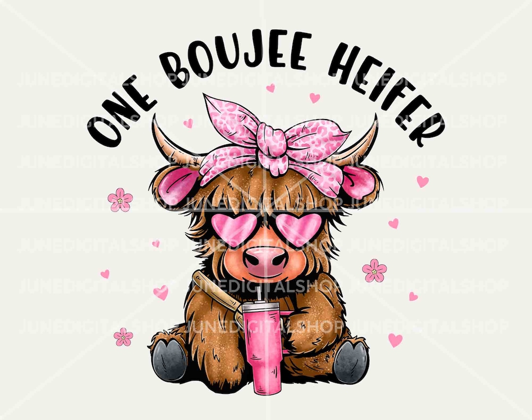 One Boujee Heifer Png Sublimation, Happy Valentine's Day, Cow Valentine ...
