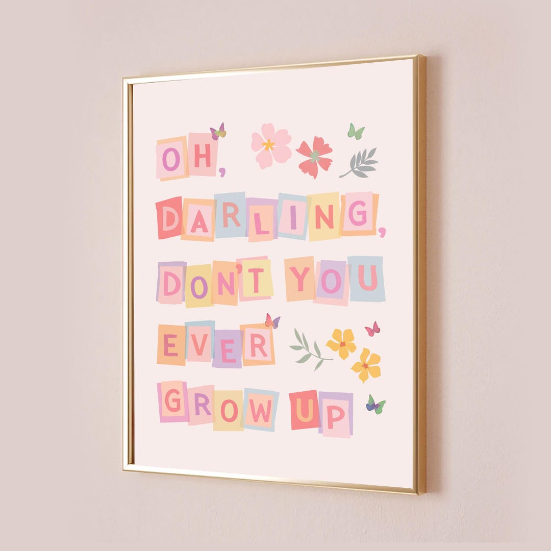 Oh Darling Don't You Ever Grow up Taylor Poster Swiftie Merch Lyric ...