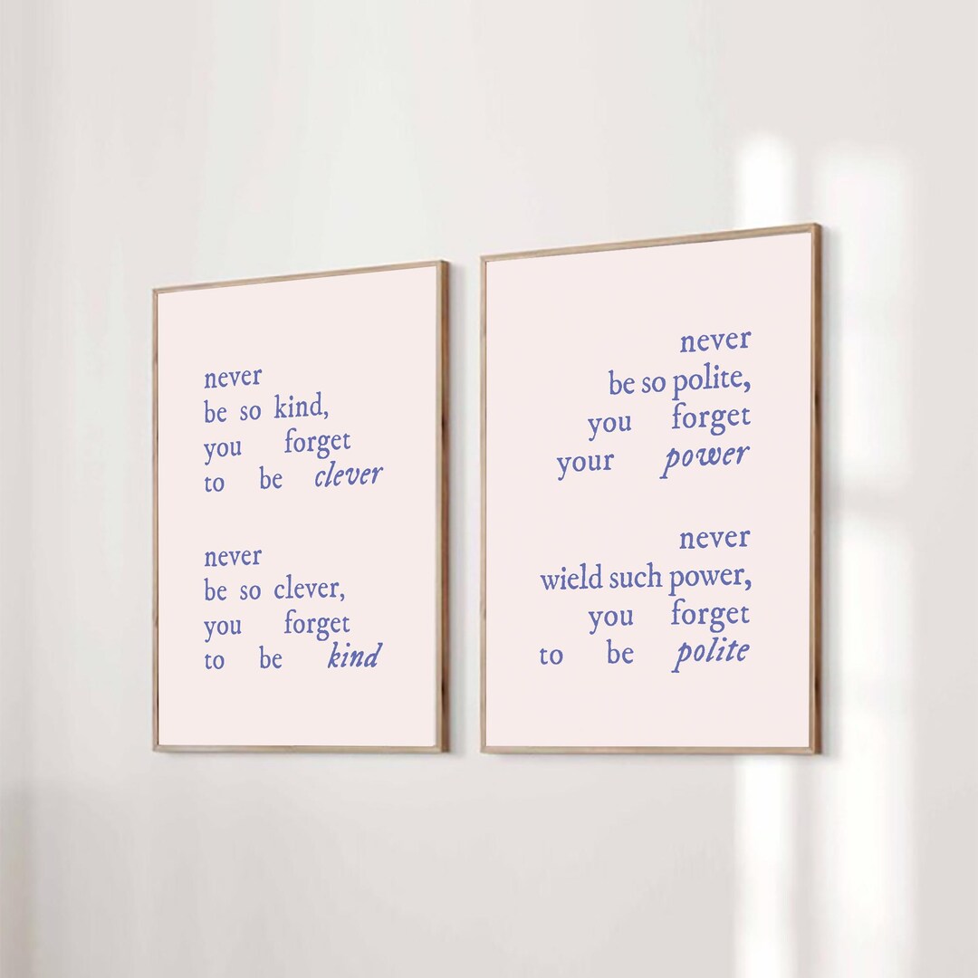 Set of 2 Never Be so Kind You Forget to Be Clever Marjorie Taylor ...