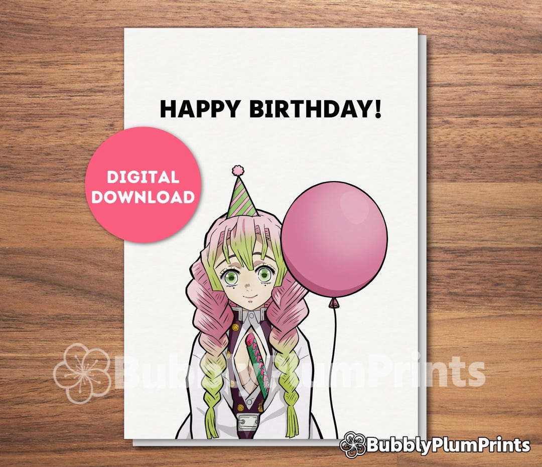 PRINTABLE Cute Anime Happy Birthday Greeting Card, Kawaii Mitsuri, Love ...