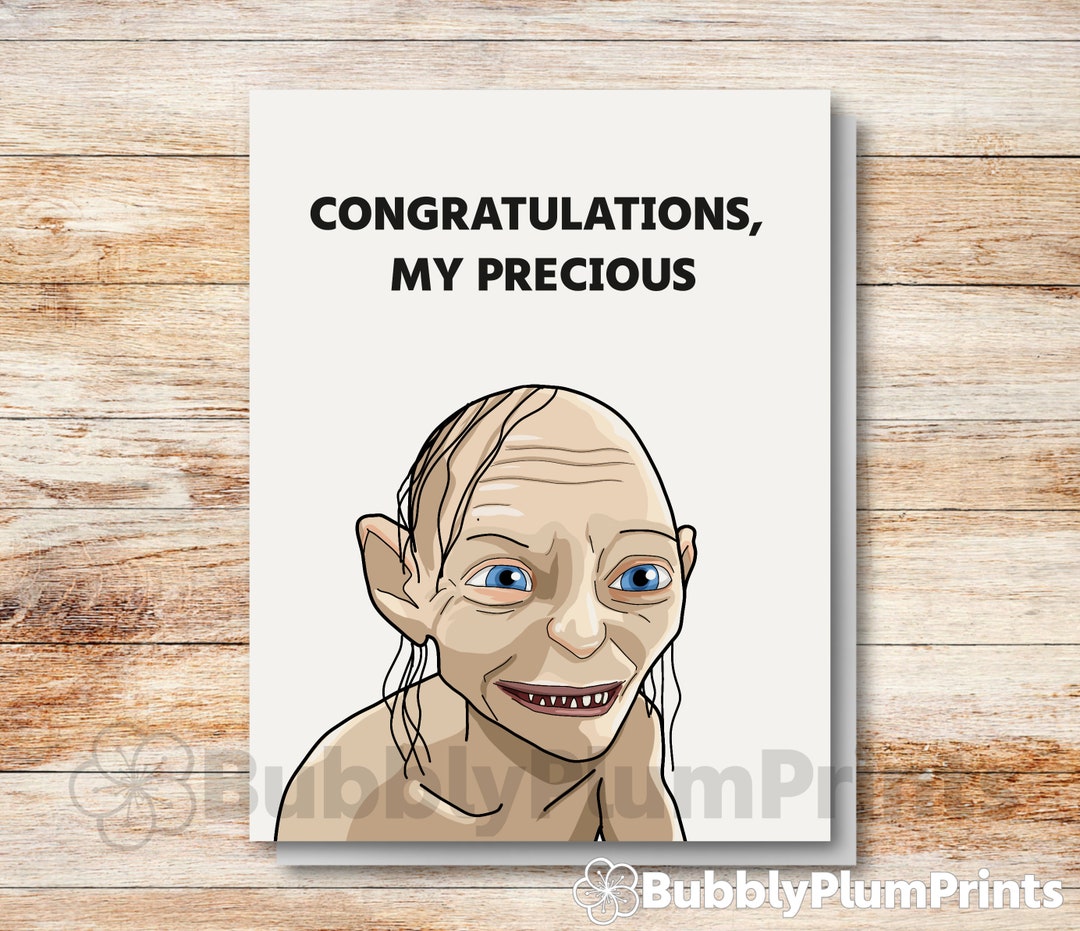 Congratulations My Precious Card Funny Gollum Greeting Card - Etsy