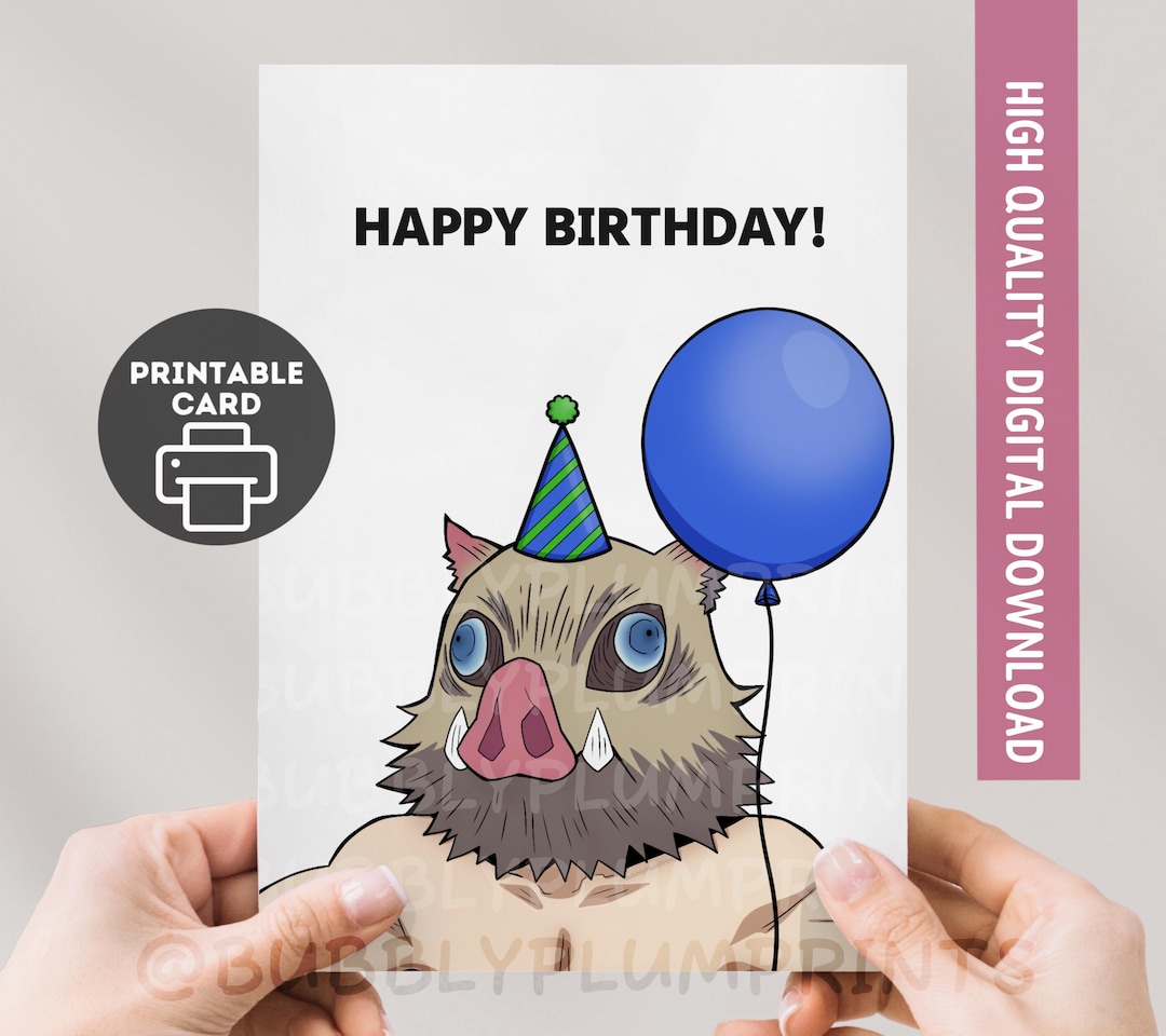 PRINTABLE Happy Birthday Anime Greeting Card | Funny Inosuke Boar Card ...