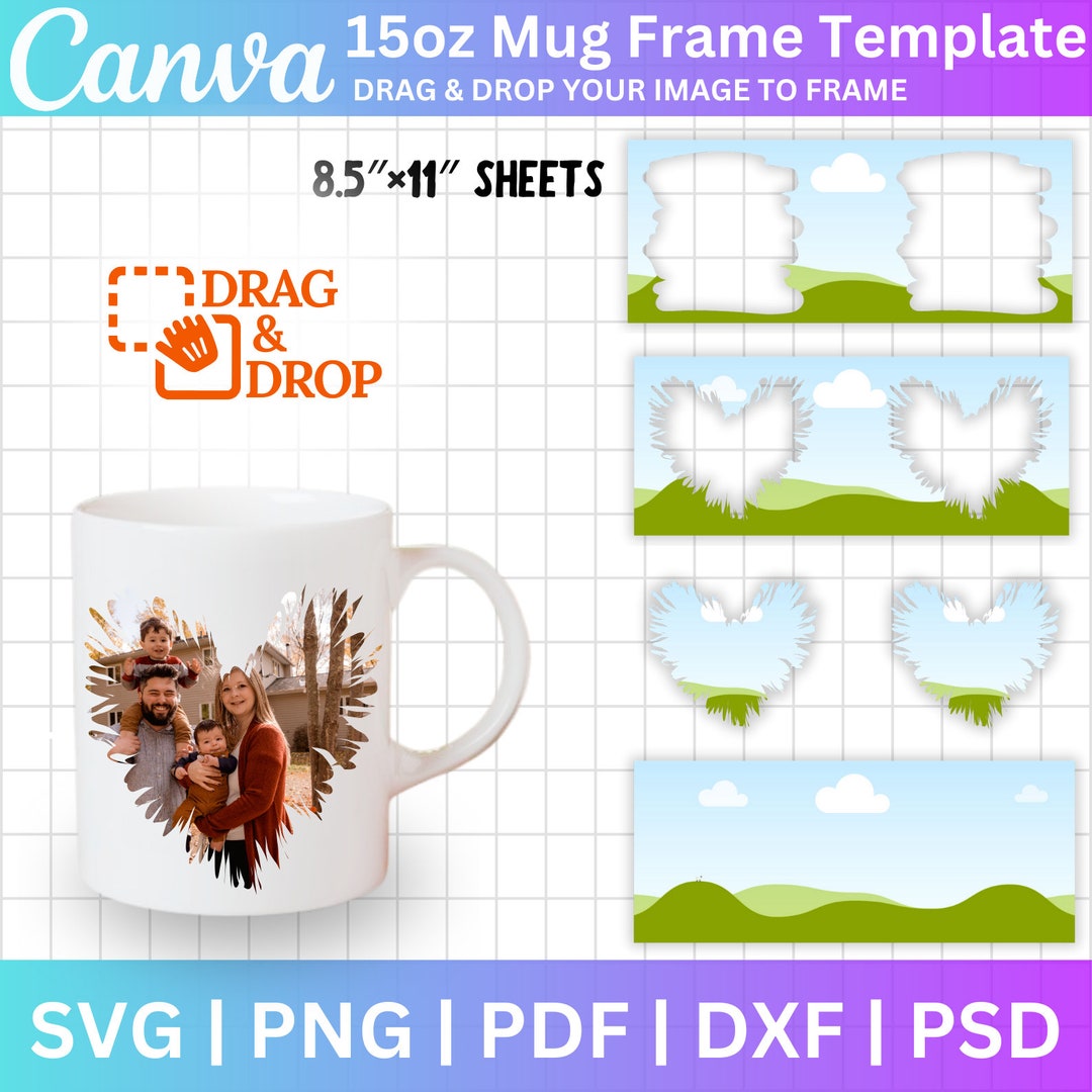 Photo Mug Canva Frame Bundle, 8 Set 15 Oz Mug Wrap With Photo Svg Png ...