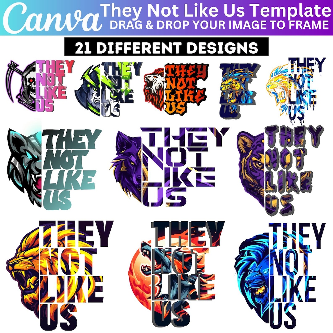 21 They Not Like Us Canva Editable Design, Drag and Drop Your Design ...