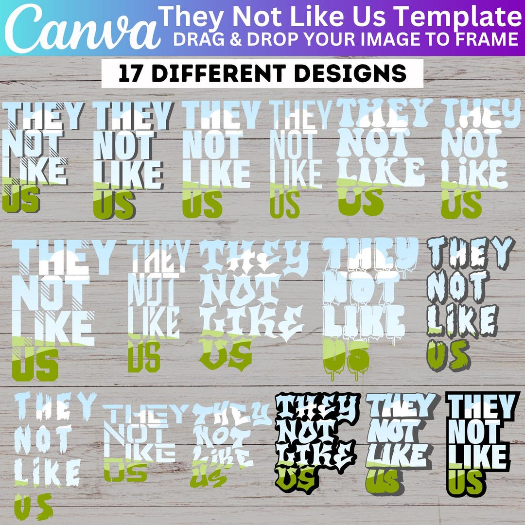 21 They Not Like Us Canva Editable Design, Drag and Drop Your Design ...