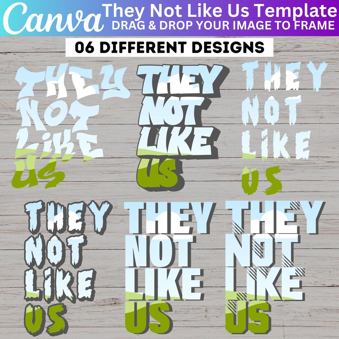 06 They Not Like Us Canva Editable Design, Drag and Drop Your Design ...