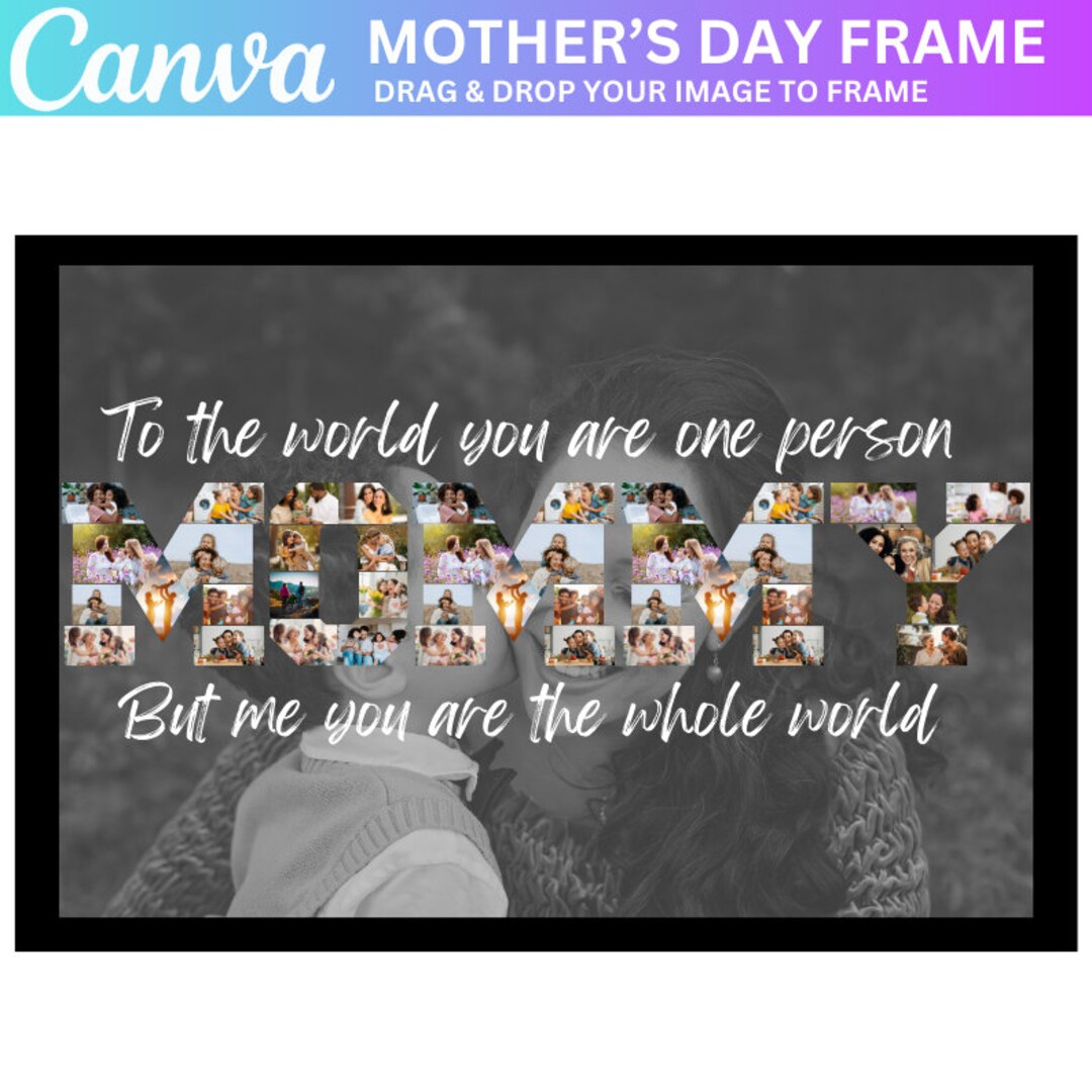 Mommy Photo Collage, Mommy Canva Frame Template, Mother Day Gift, Mommy ...