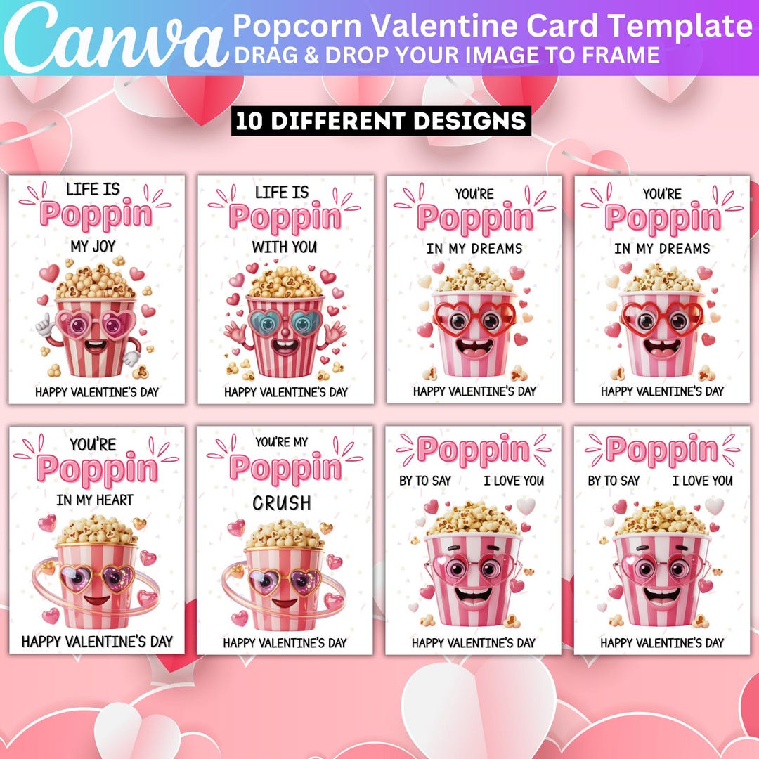 10 Printable Valentine Cards, Canva Editable Poppin by Popcorn ...