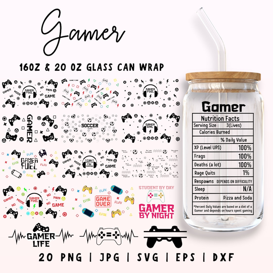 20 Gamer Libbey Glass SVG, Gamer Fuel Can Wrap, Video Game Controller ...
